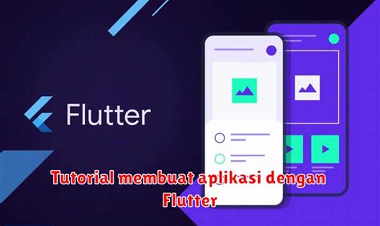 Tutorial Membuat Aplikasi dengan Flutter: Panduan Langkah Demi Langkah Anda Tutorial Membuat Aplikasi dengan Flutter: Panduan Langkah Demi Langkah Anda